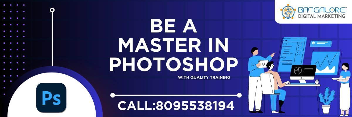 Photoshop Training in Bangalore - Bangalore Digital Marketing